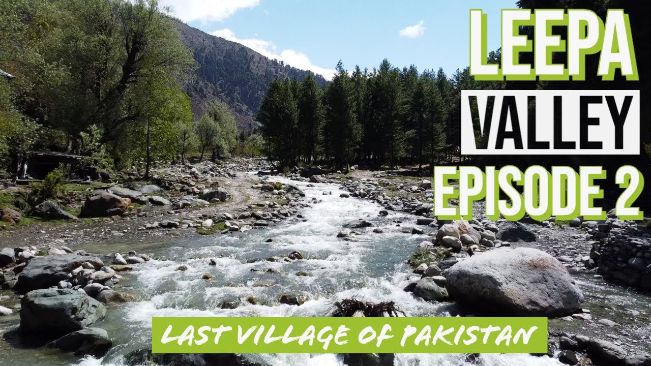 Leepa Valley Azad Kashmir | Last Village of Pakistan | Kashmir Bike ...