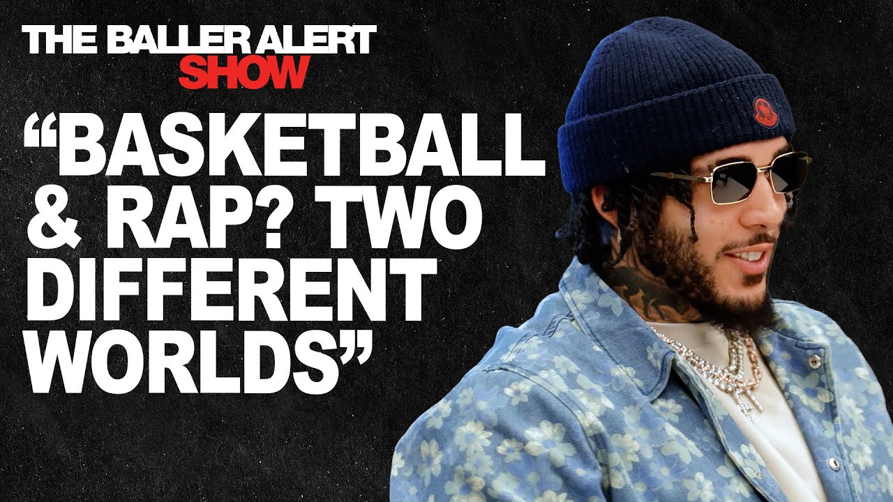 LiAngelo Ball On Switching From Basketball To Rap: “It’s A Whole ...