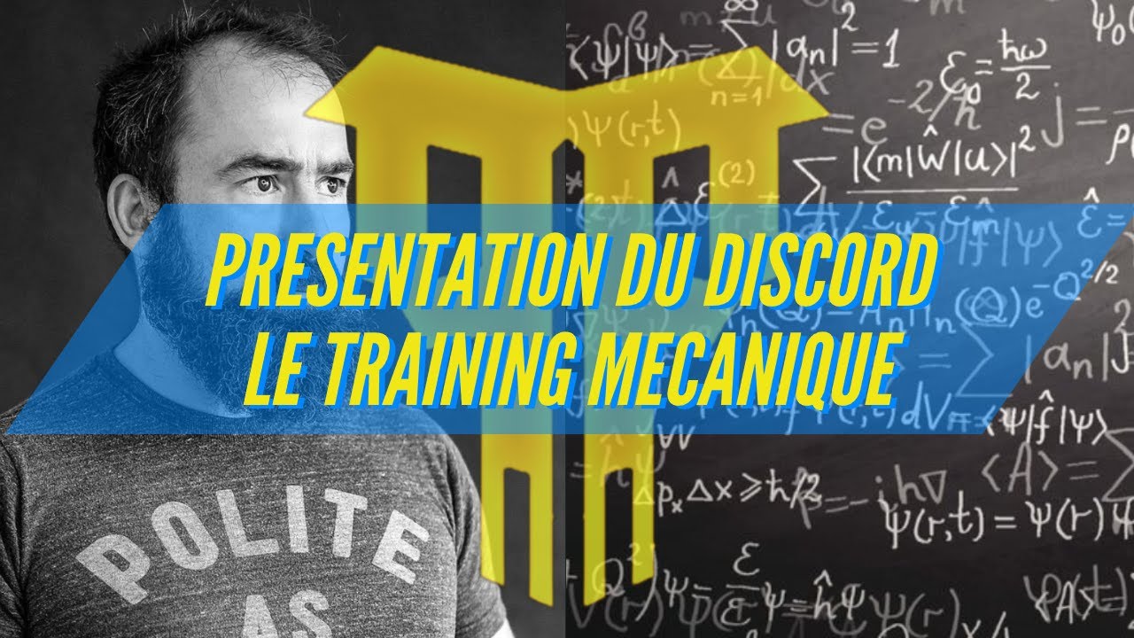 Presentation du Discord / Le Training Mécanique - YouTube