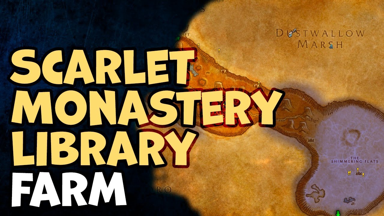 Scarlet Monastery Library Dungeon Farm Sod World of Warcraft Classic ...