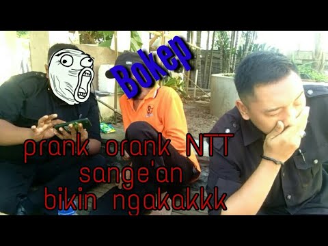 Tahan Tawa Kalian 5 mnit. ! Prank Orang NTT Sange'an. !