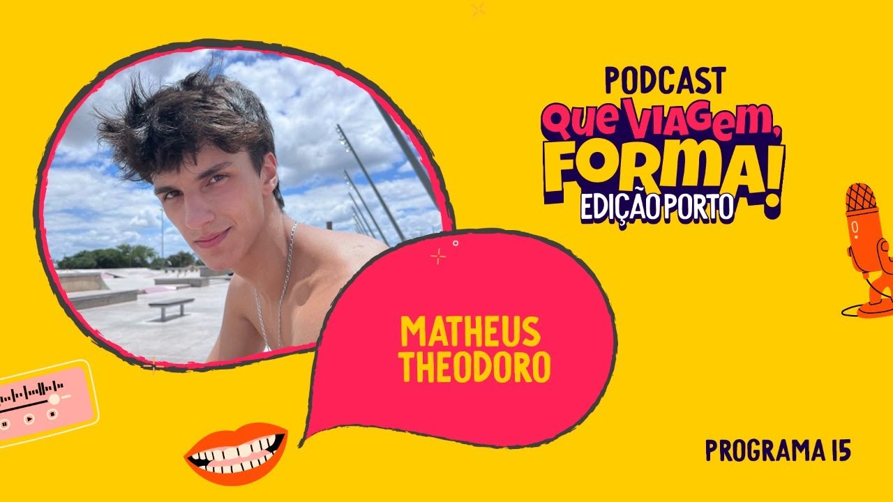 MATHEUS THEODORO - Que viagem, Forma! 015 - YouTube