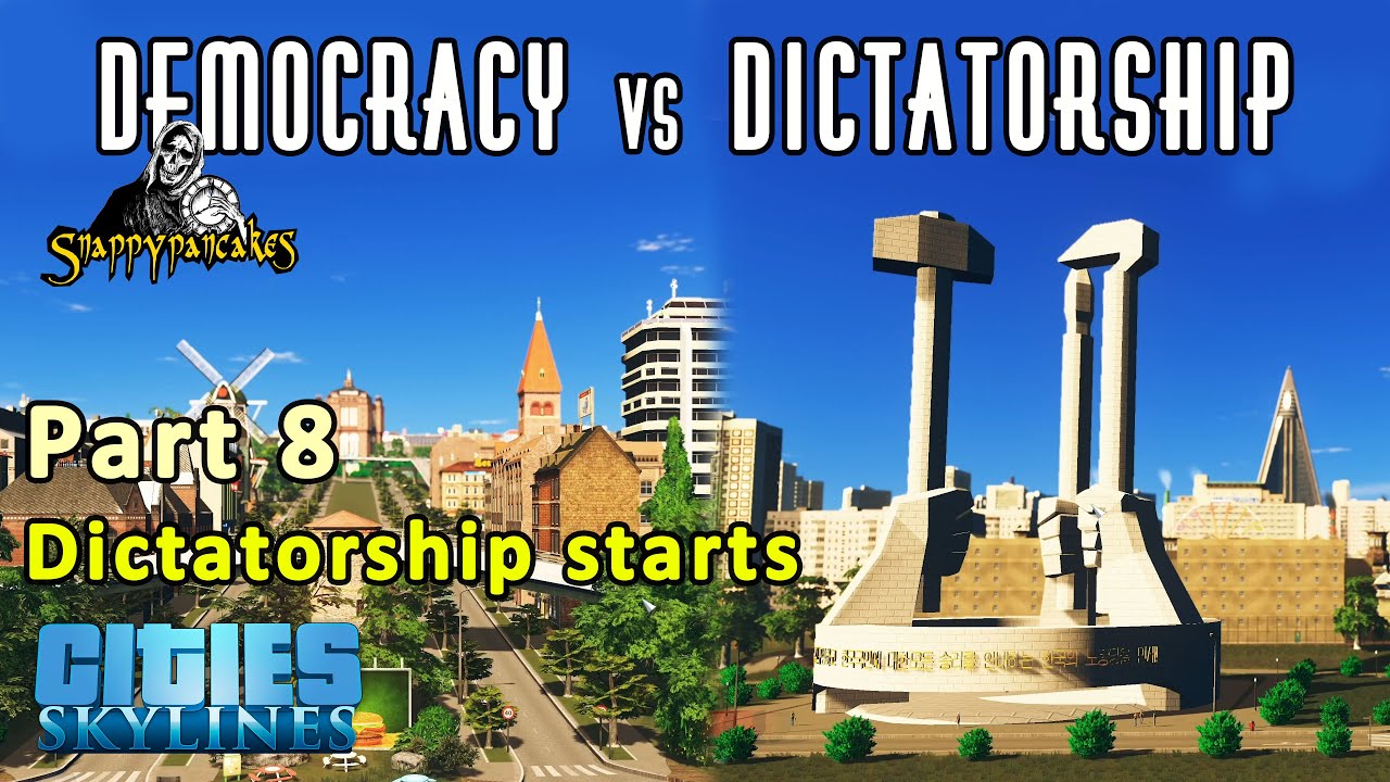 Democracy vs Dictatorship Part 8 Dictatorship starts - Cities Skylines ...