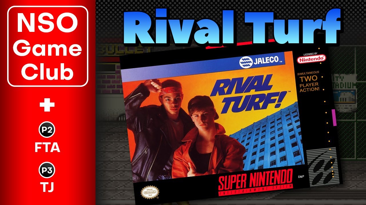 NSO Game Club Episode 41 - Rival Turf w/ FTA & TJ - YouTube