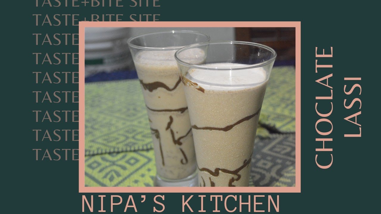 Chocolate Lassi (চকলেট লাচ্ছি),Homemade Fast and Easy Recipe-Nipa’s Kitchen - YouTube