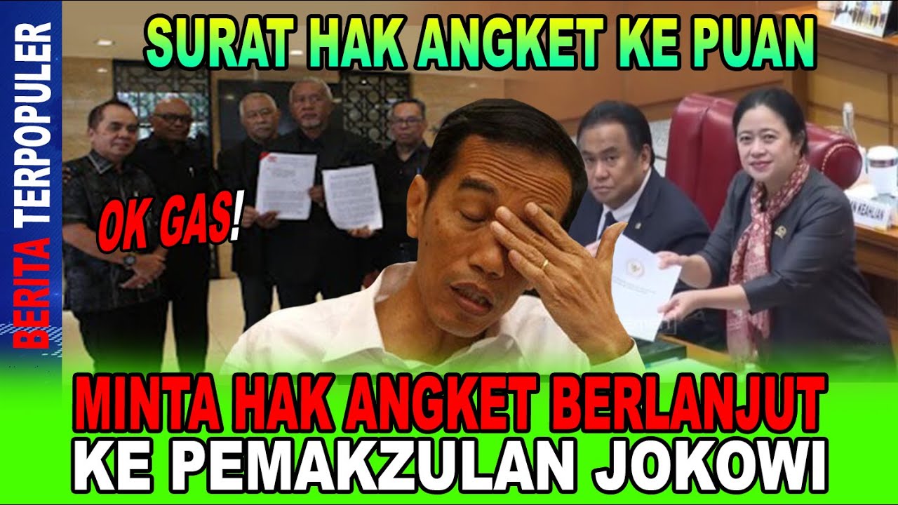 SURAT HAK ANGKET...!! MINTA HAK ANGKET BERLANJUT KE PEMAKZULAN JOKOWI; DISKUALIFIKASI GIBRAN ...