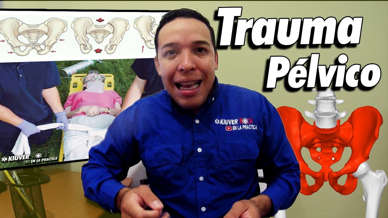 👉¿QUE ES EL TRAUMA PÉLVICO? 🆔Sintomatología de la Fractura de Pelvis ...