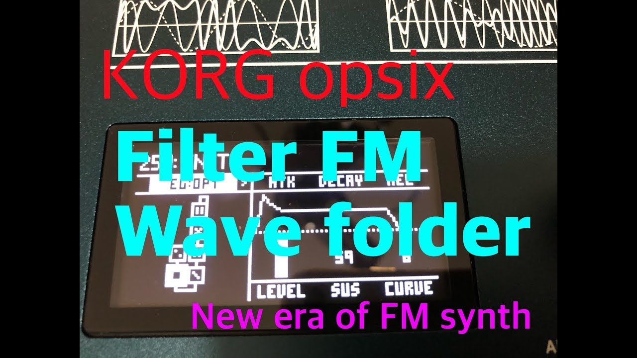 KORG opsix programming ep3: Filter FM and Wave folder operator mode - YouTube
