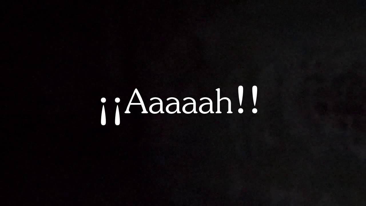 ¡Aaaaah! - YouTube