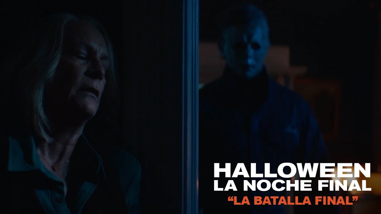 HALLOWEEN: LA NOCHE FINAL | LA BATALLA FINAL - YouTube