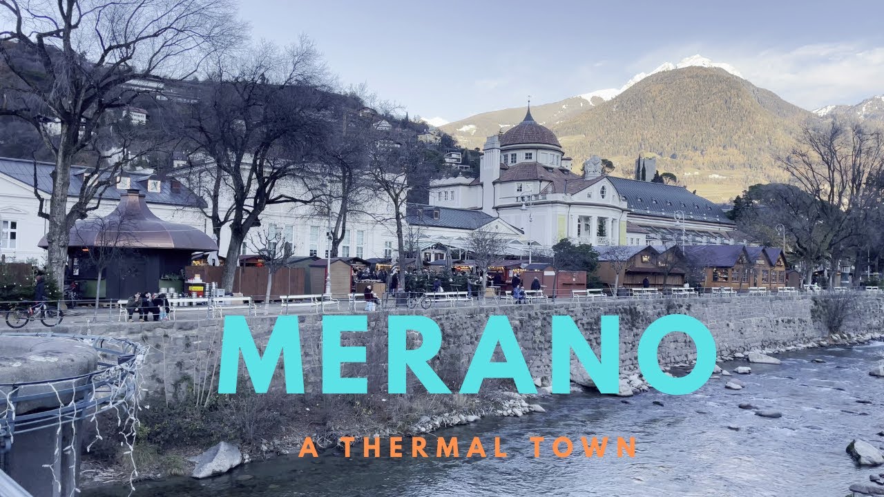 Merano and the Christmas markets 2022 - YouTube