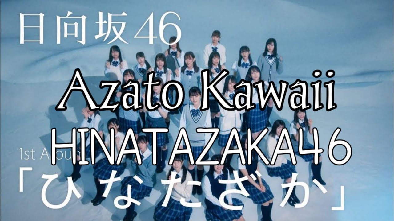 Azato kawaii-HINATAZAKA46 (sub. indo) - YouTube