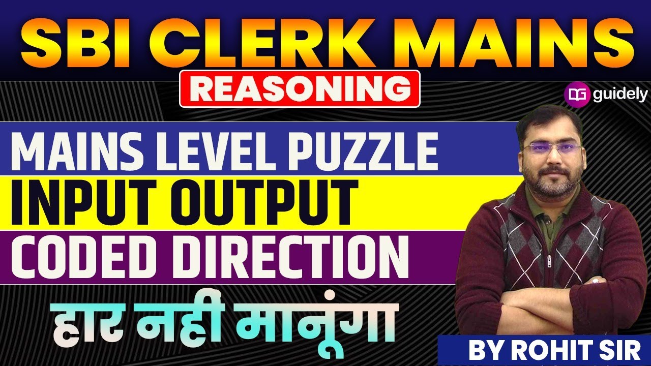 Coded Direction Input Output And Mains Puzzle Sbi Clerk Mains Reasoning Rohit Singh Youtube 