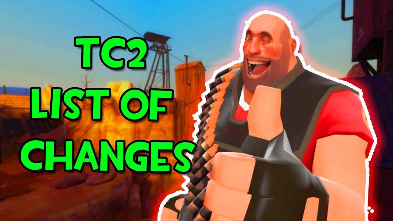 [TF2] Team Comtress 2 Changes - YouTube