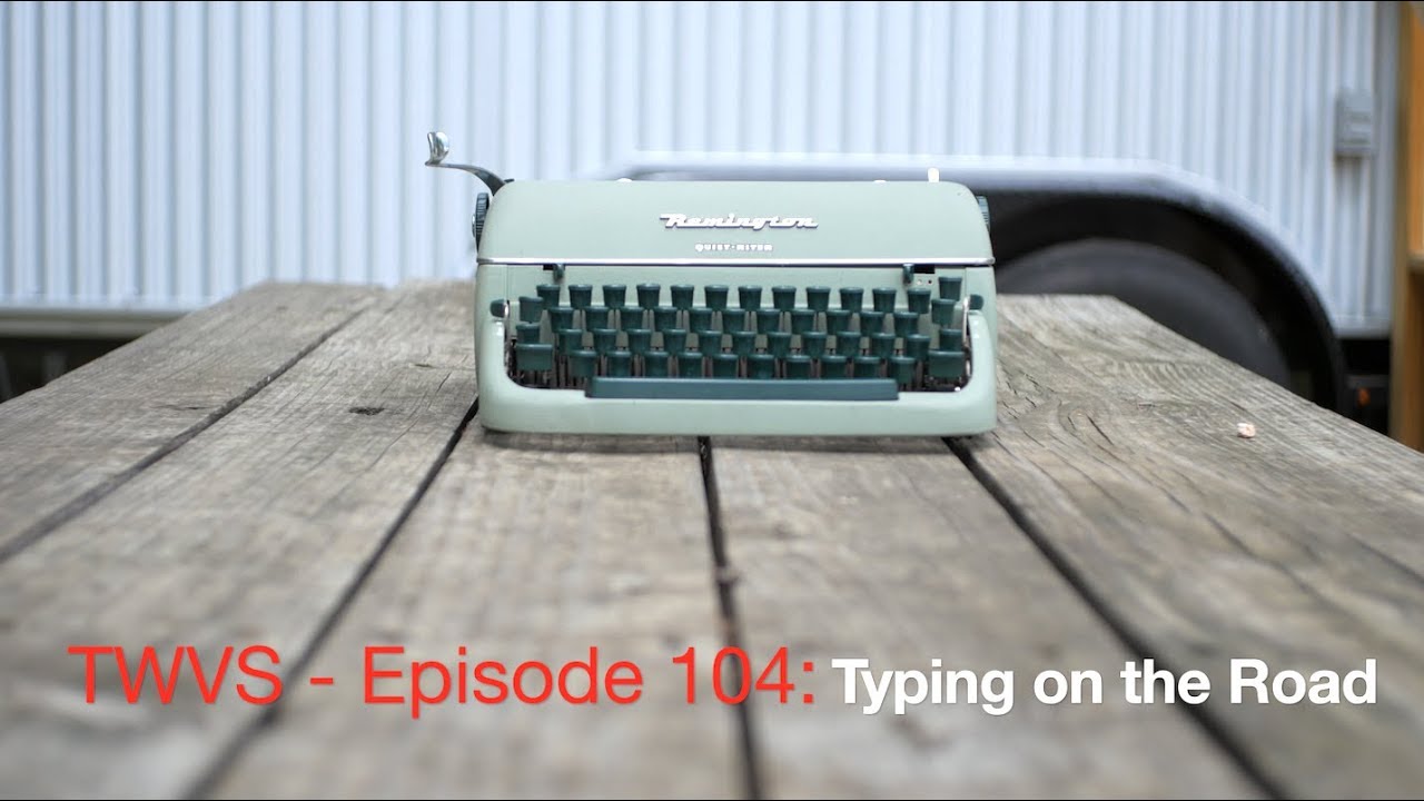 Typewriter Video Series - Episode 104: Typing on the Road - YouTube