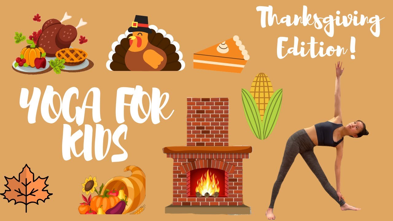 Yoga for Kids: Ep. 13 | Thanksgiving Edition - YouTube