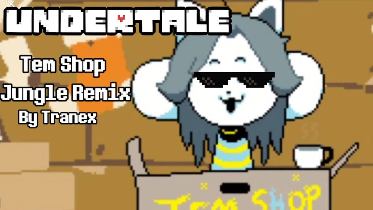UNDERTALE - Tem Shop - Jungle Remix - YouTube