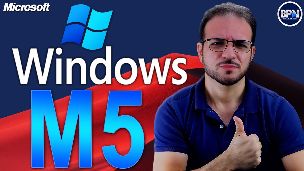 Novo WINDOWS M5 2024! Já Pode Baixar? - YouTube