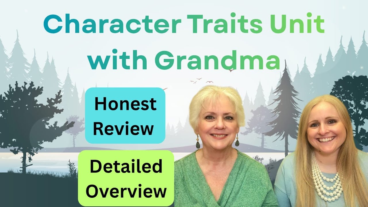 Character Traits Unit with Grandma - YouTube