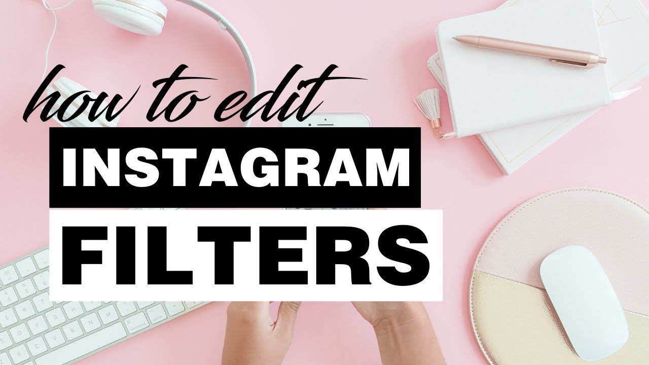 How To Edit Filters On Instagram YouTube how-to-edit-filters-on-instagram-youtube