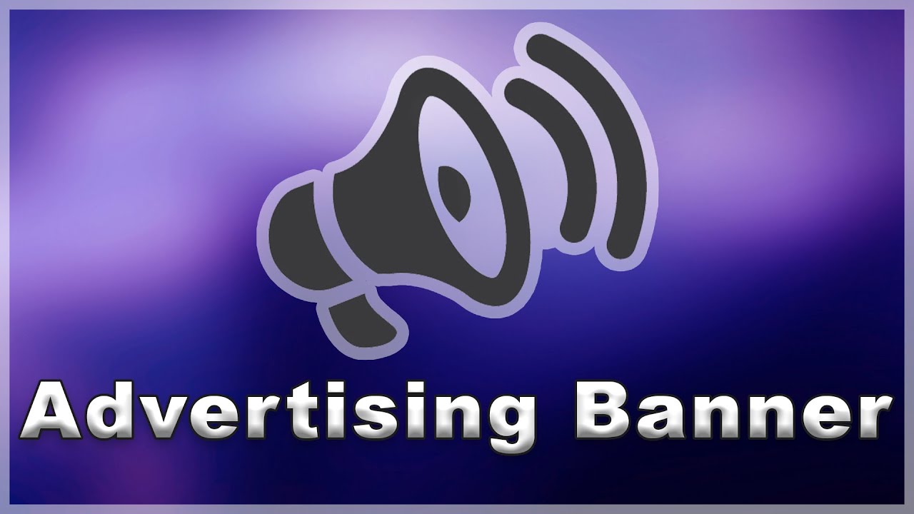 [PREVIEW] - 📣 Advertising Banner - YouTube