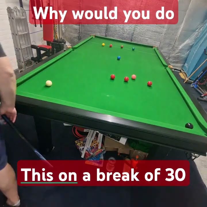 Playing snooker now and why would you do this on a break of 30, just ...