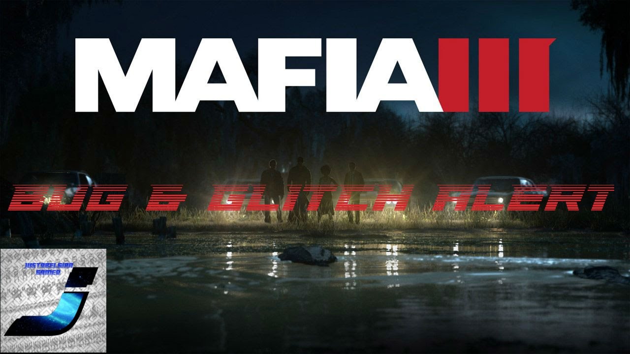 Mafia 3 Bugs & Glitches On Pc - YouTube
