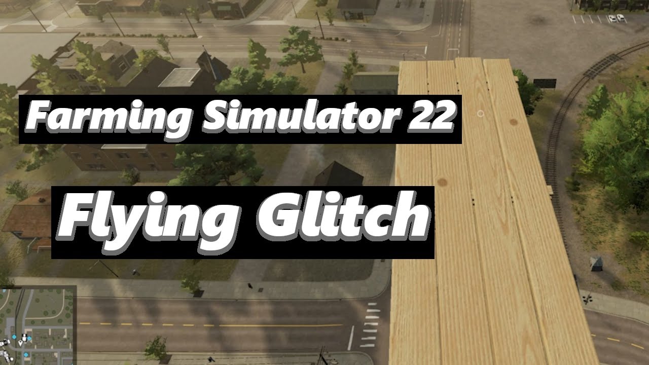 FARMING SIMULATOR 22 FLYING GLITCH - YouTube