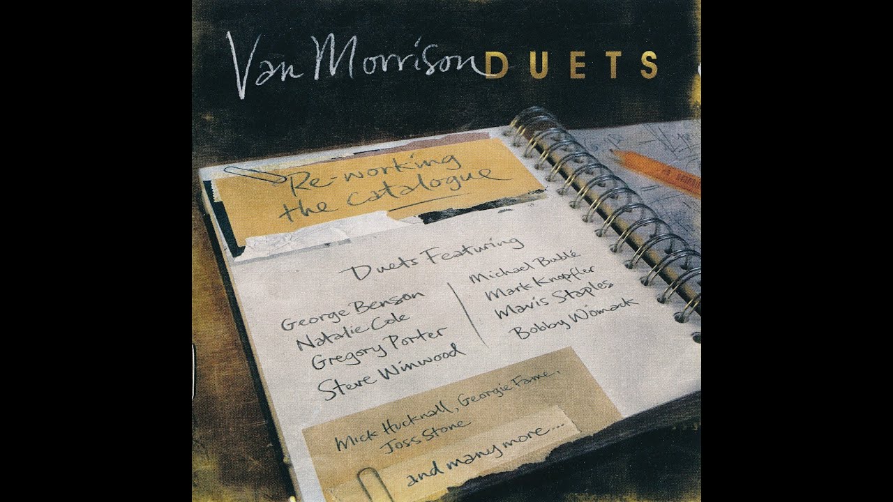 2015 - Van Morrison (with Mavis Staples) - If i ever needed someone ...