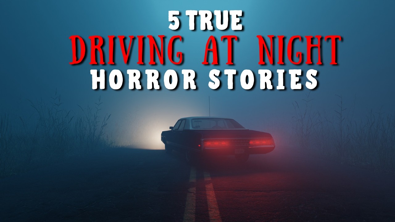 5 True Scary Driving at Night Horror Stories - YouTube