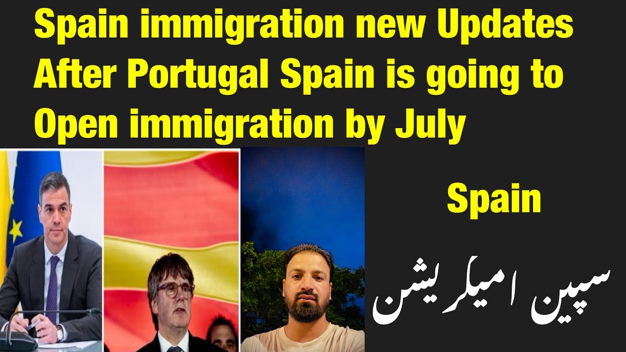Spain immigration new updates / Portugal immigration latest - YouTube