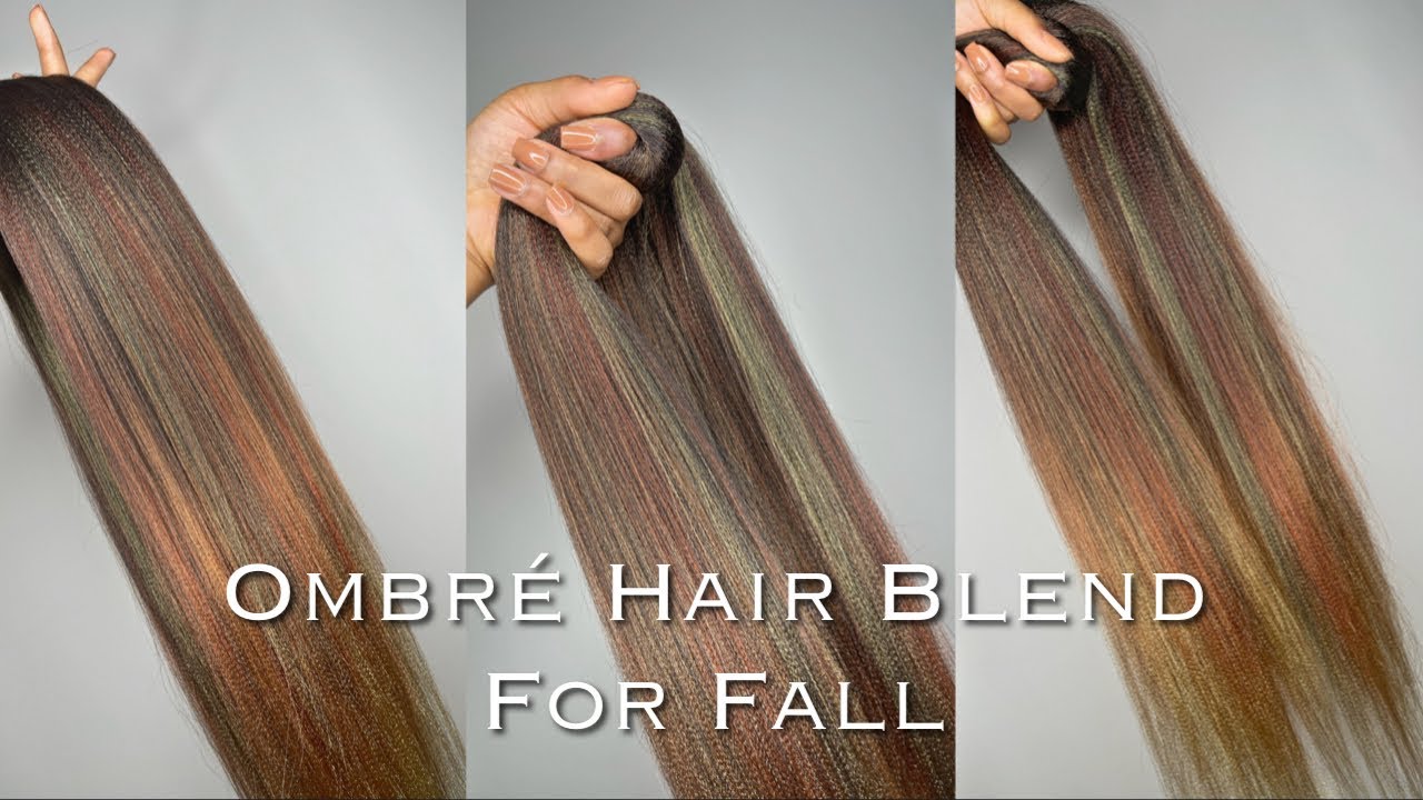 Ombré Hair Blend For Fall Season | Custom Color Braiding Hair Blend #81 ...