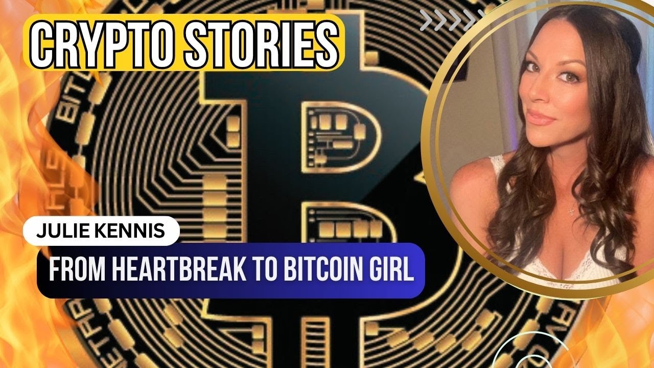 From Heartbreak to Crypto Girl @juliekennis - YouTube
