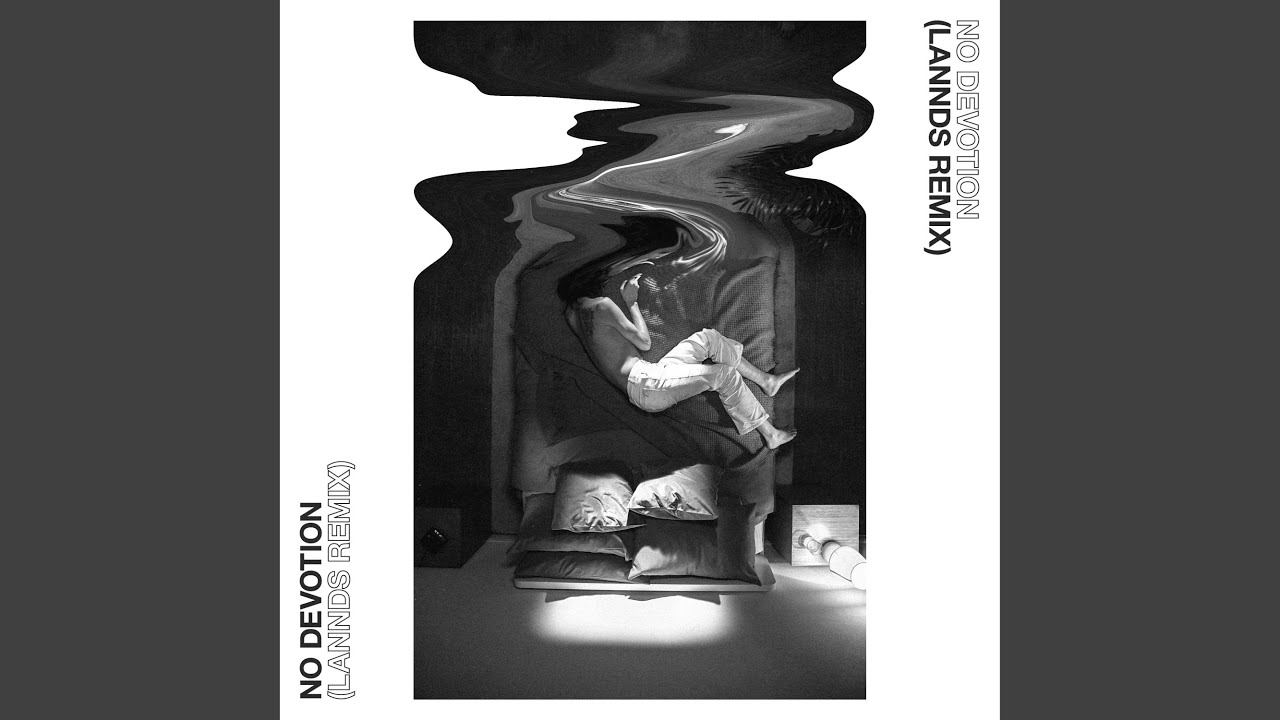 No Devotion (LANNDS Remix) - YouTube Music