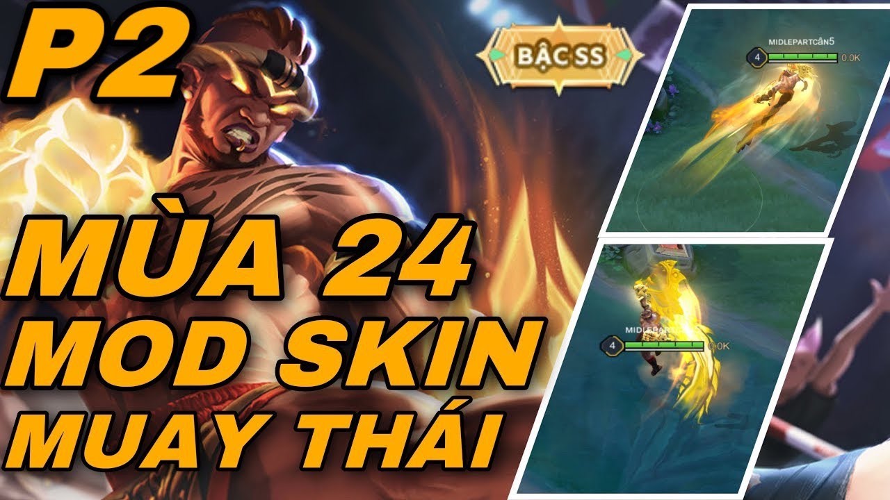 (27/10) Mod Skin Raz Muay Thái P2 Mùa 24 Full Hiệu Ứng Liên Quân Mobile ...