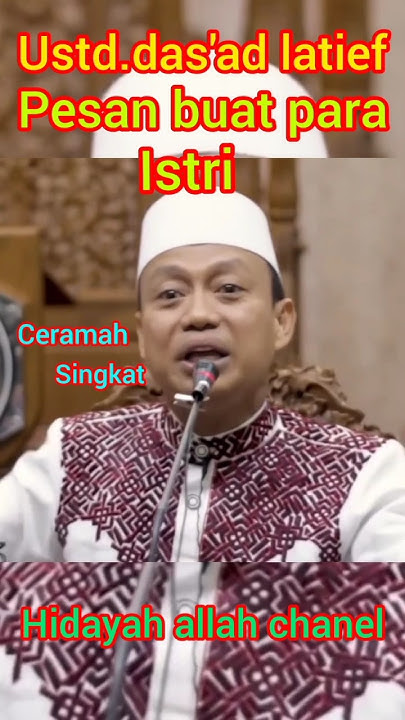 #ustad das'ad latif#pesan buat para istri#pesan#nasehat#ceramah singkat#vidioshort - YouTube
