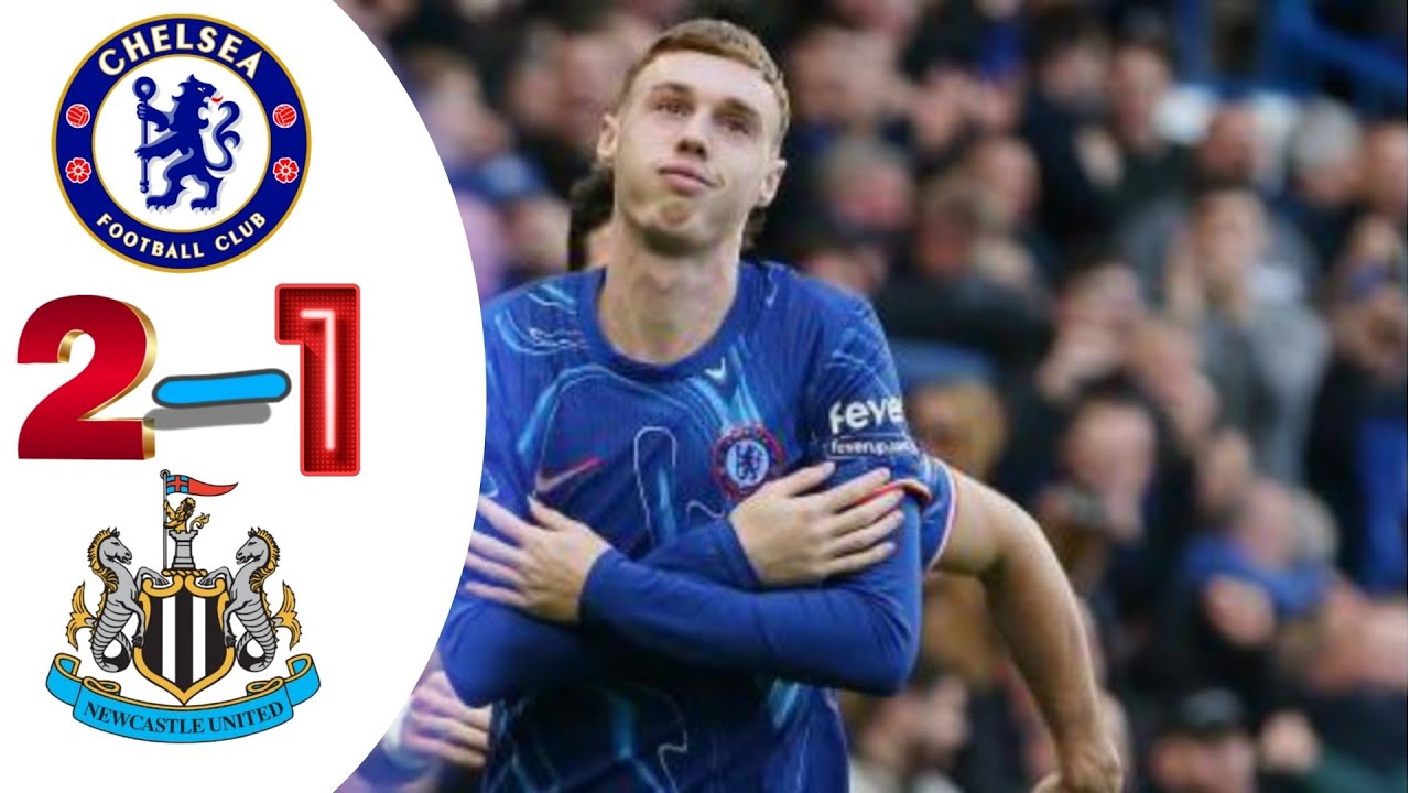 Chelsea vs Newcastle 2_1 premier league - YouTube