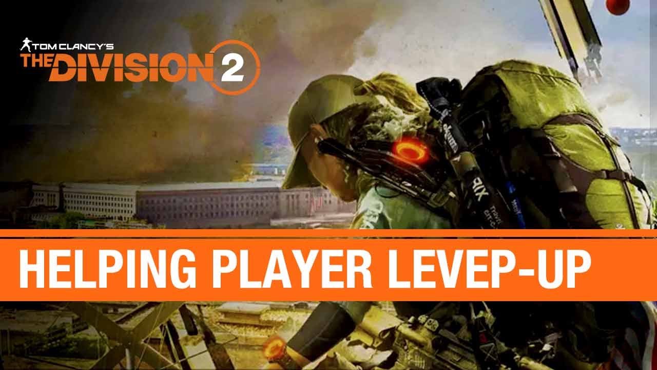 The Division 2 - Helping Friend Level up Character - YouTube