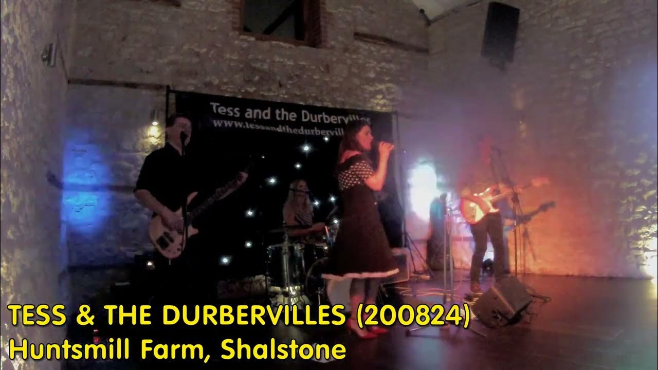 TESS & THE DURBERVILLES - Huntsmill Farm, Shalstone (200824) - YouTube