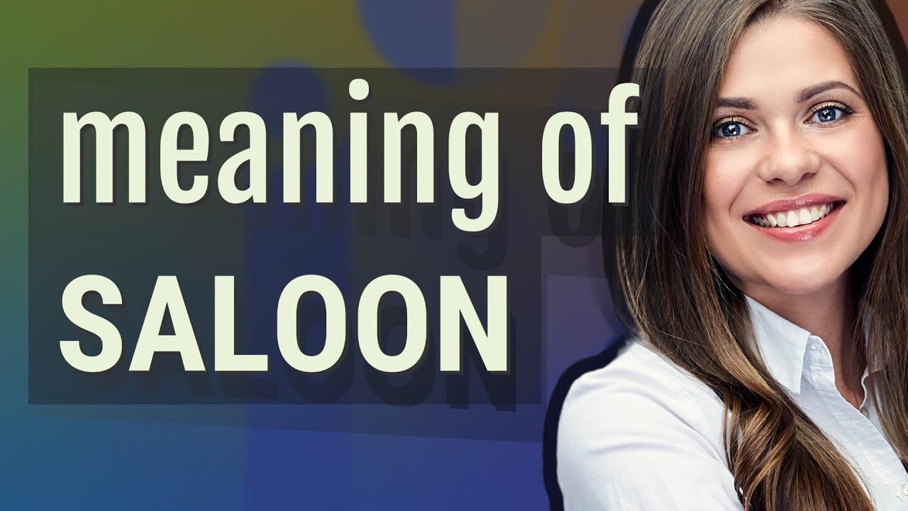 Saloon | meaning of Saloon - YouTube