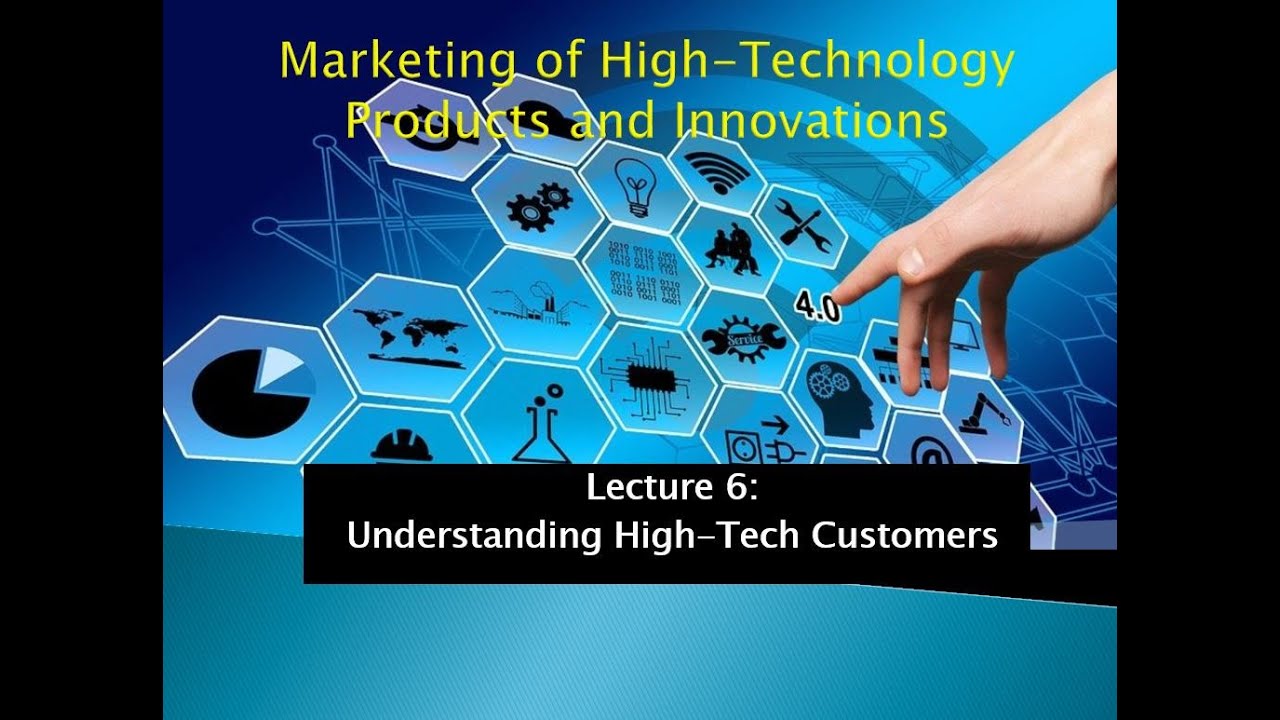 PT 2: Understanding High-Tech Customers - YouTube