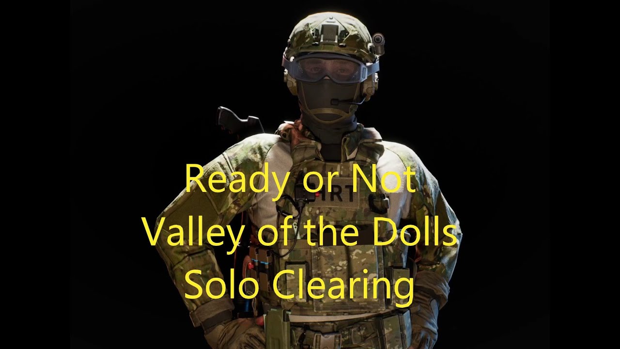Ready or Not - Caffeine Addicted HRT Operator Solo Clears Valley of The ...