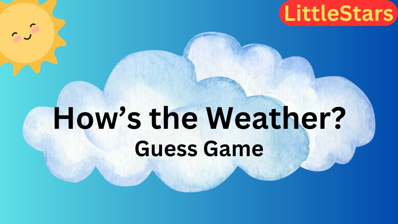 Guess The Weather Quiz @LittleStarsLahore - YouTube