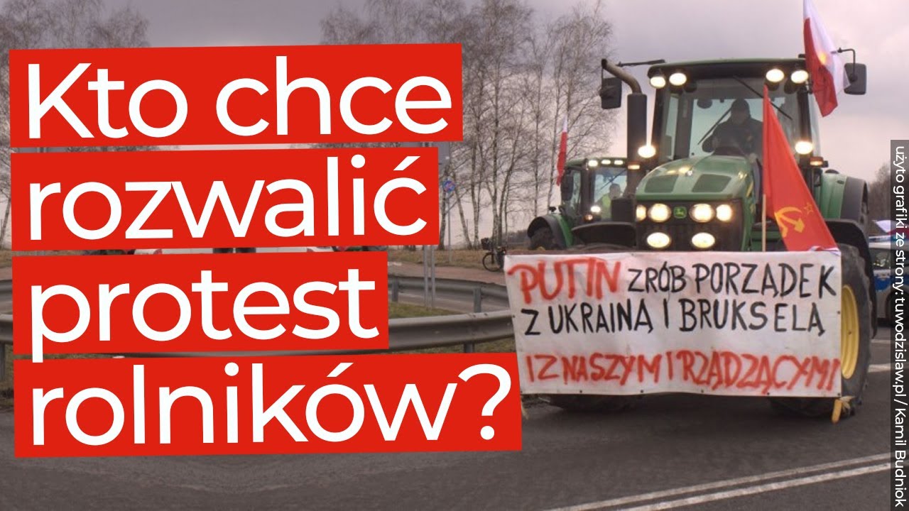 Protest rolników! Komu zależy na dyskredytowaniu uczestników? - YouTube
