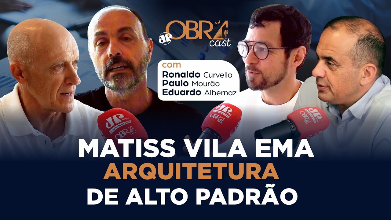 #78 | ObraCast | MATIS VILA EMA: COMO O ALTO PADRÃO MUDOU SÃO JOSÉ DOS ...