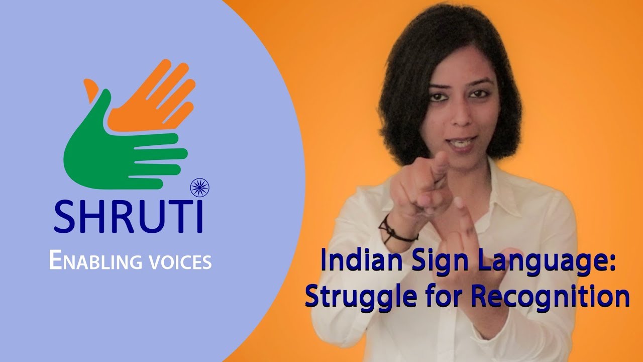 INDIAN SIGN LANGUAGE: STRUGGLE FOR RECOGNITION - YouTube