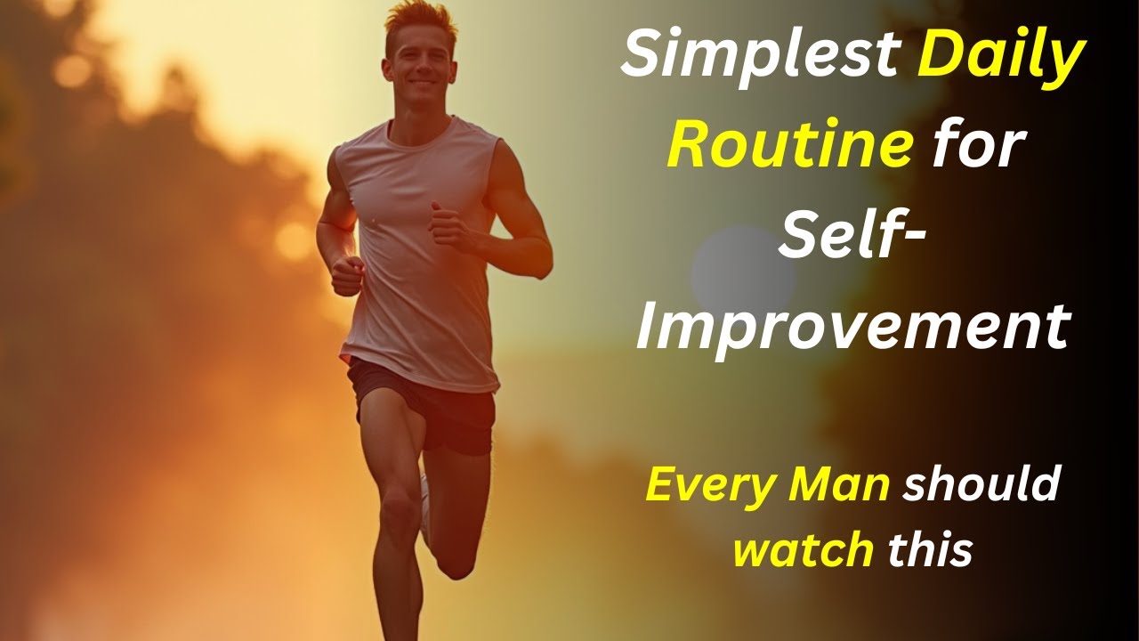 5 SIMPLEST DAILY ROUTINES FOR SELF-IMPROVEMENT | TRANSFORM YOUR LIFE ...
