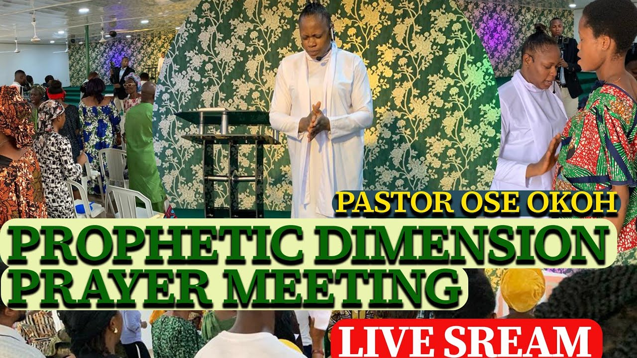 PROPHETIC DIMENSION PRAYER MEETING | PST OSE OKOH | 12th of March 2025 ...