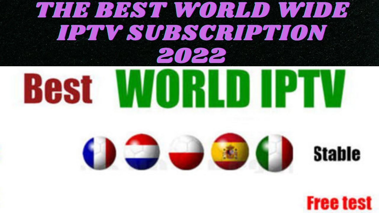 The BEST IPTV 2022 Worldwide Channels+VOD,KIDS,NEWS,SPORTS, MOVIES AND ...