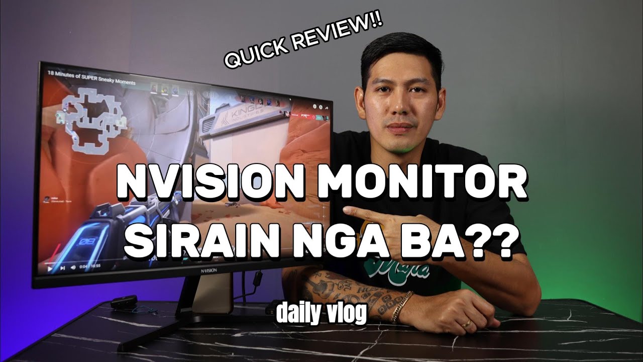 NVISION MONITOR sirain nga ba?? QUICK REVIEW 24" IPS - YouTube